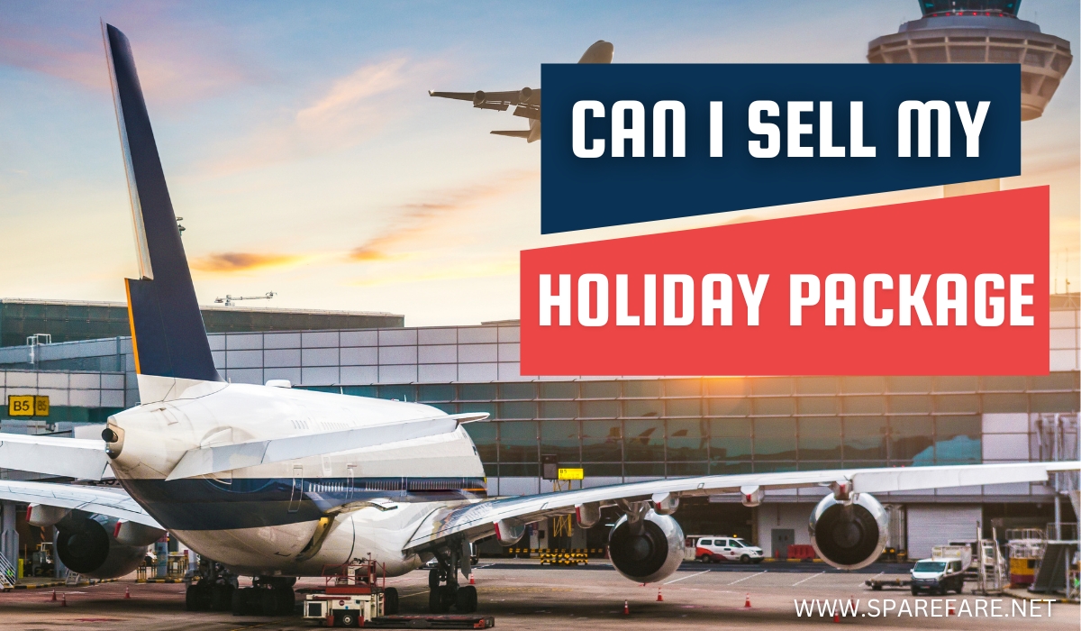 Can I Sell My Package Holiday?